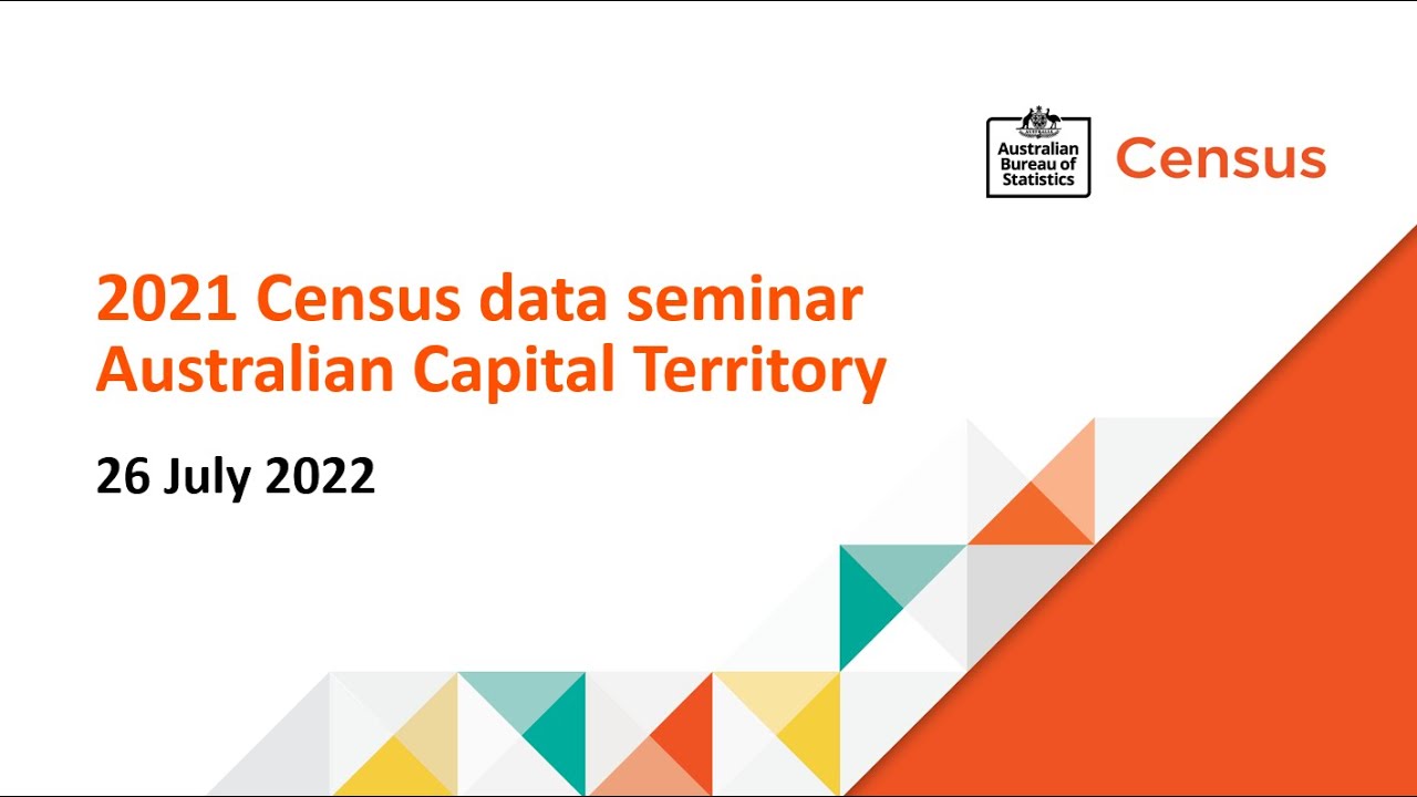 2021 Census data seminar - Australian Capital Territory - YouTube