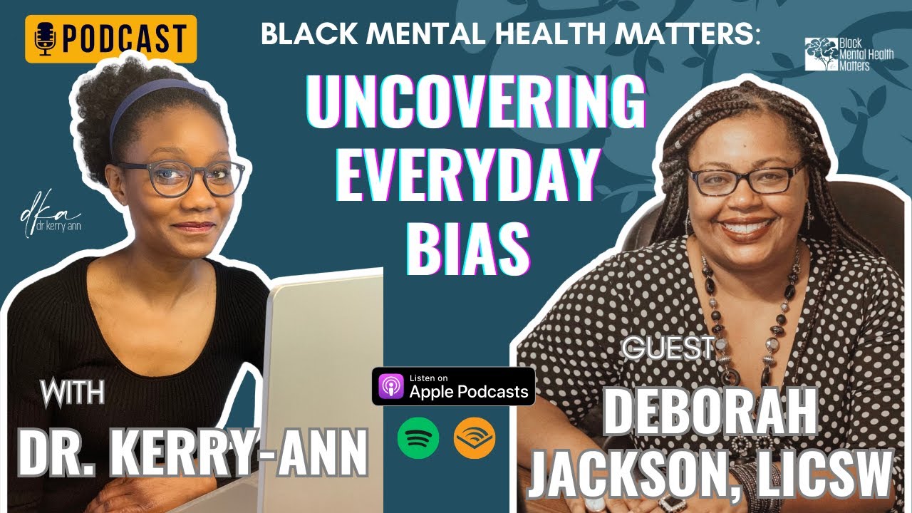 Podcast: Exposing Unconscious Bias with Deborah Jackson, LICSW - YouTube
