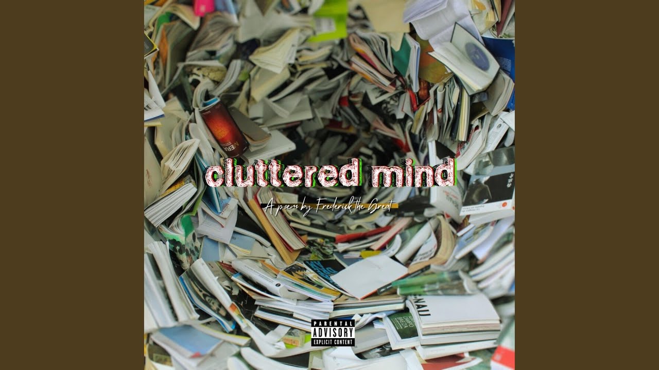 Cluttered Mind - YouTube