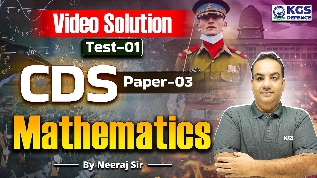 CDS Paper 3 Maths Mock Test Video Solution | CDS Preparation Math 2025 ...