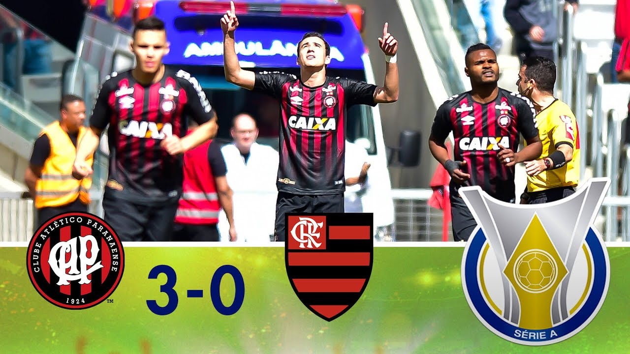 Melhores Momentos Atlético Pr 3 X 0 Flamengo Campeonato Brasileiro
