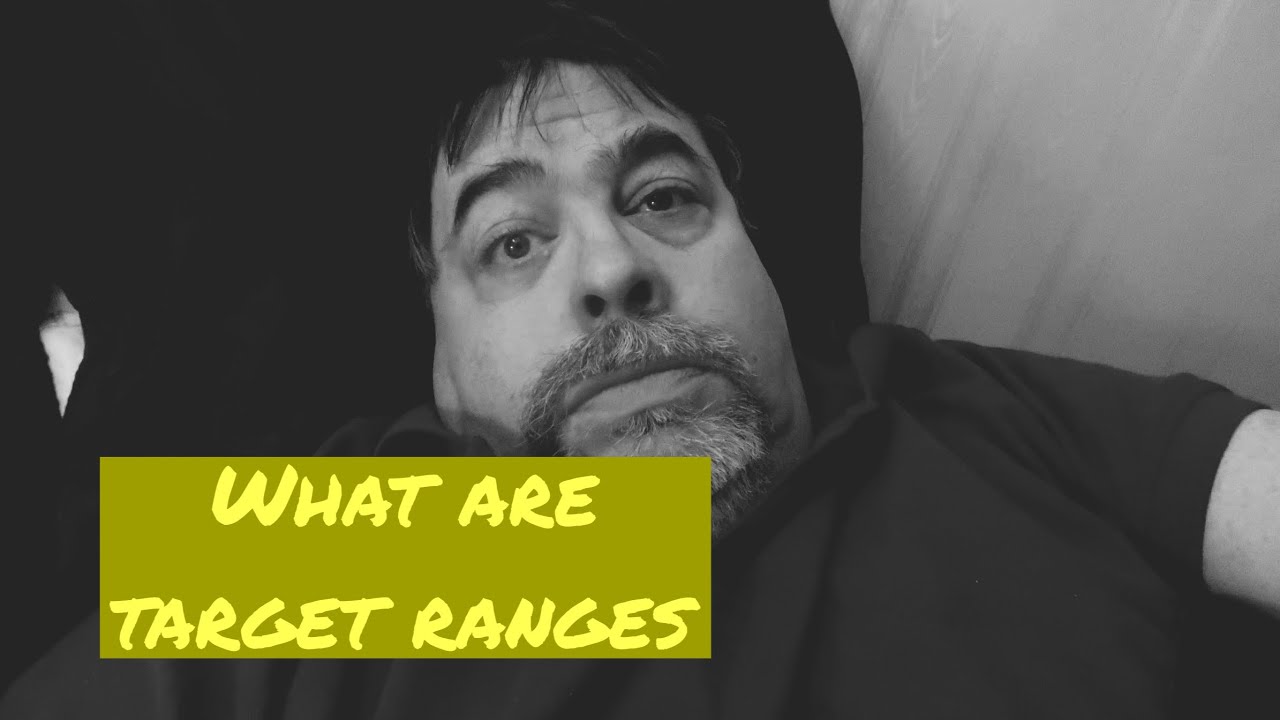VLOG #406 - What are target ranges - YouTube