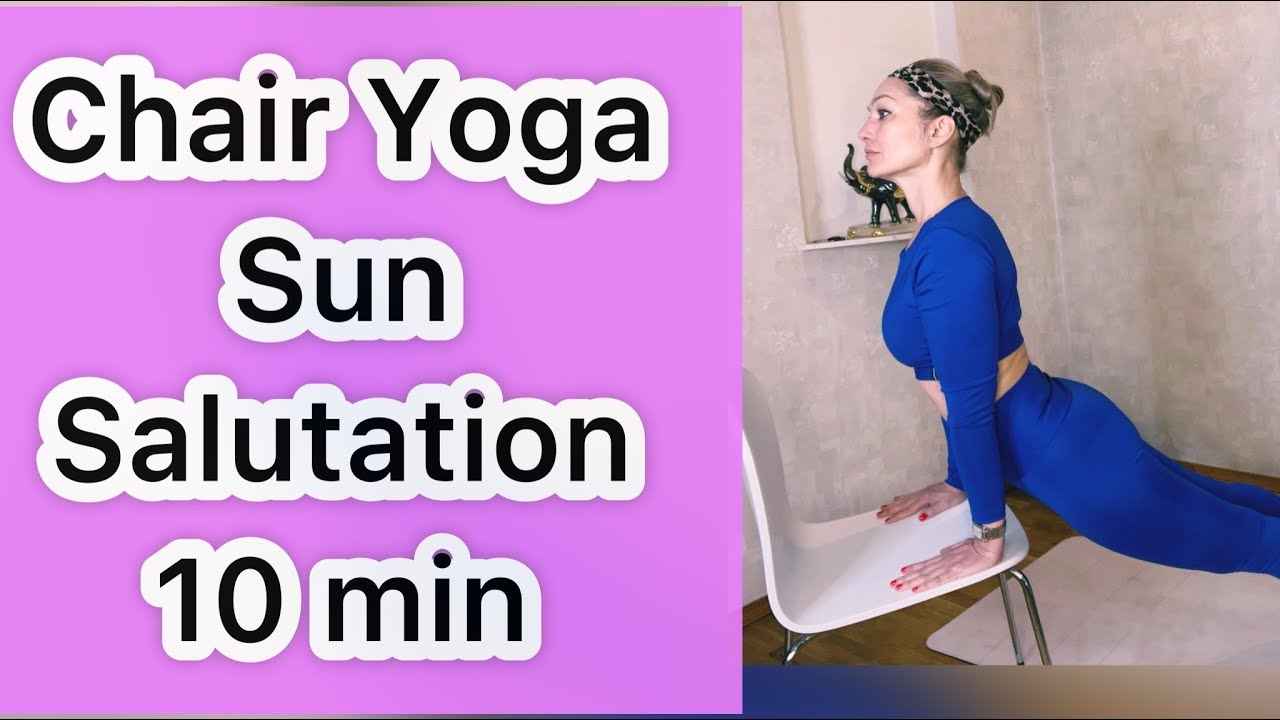 CHAIR YOGA SUN SALUTATION - YouTube