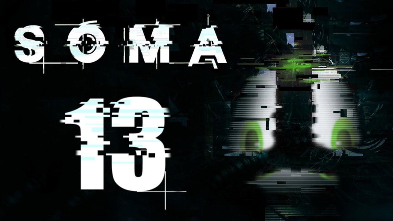KatFTWynn: SOMA ~Part 13~ - YouTube