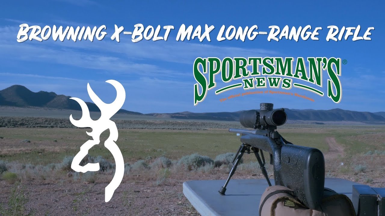 Browning X-Bolt Max Long Range Rifle - YouTube