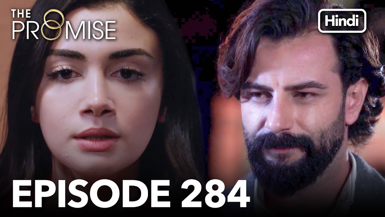 The Promise Episode 284 (Hindi Dubbed) - YouTube