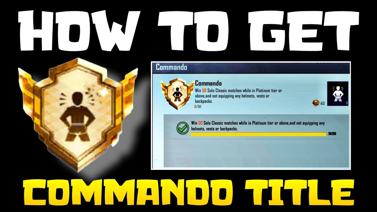 HOW TO GET COMMANDO TITLE IN BGMI & PUBG MOBILE | COMMANDO TITLE | MK Z ...