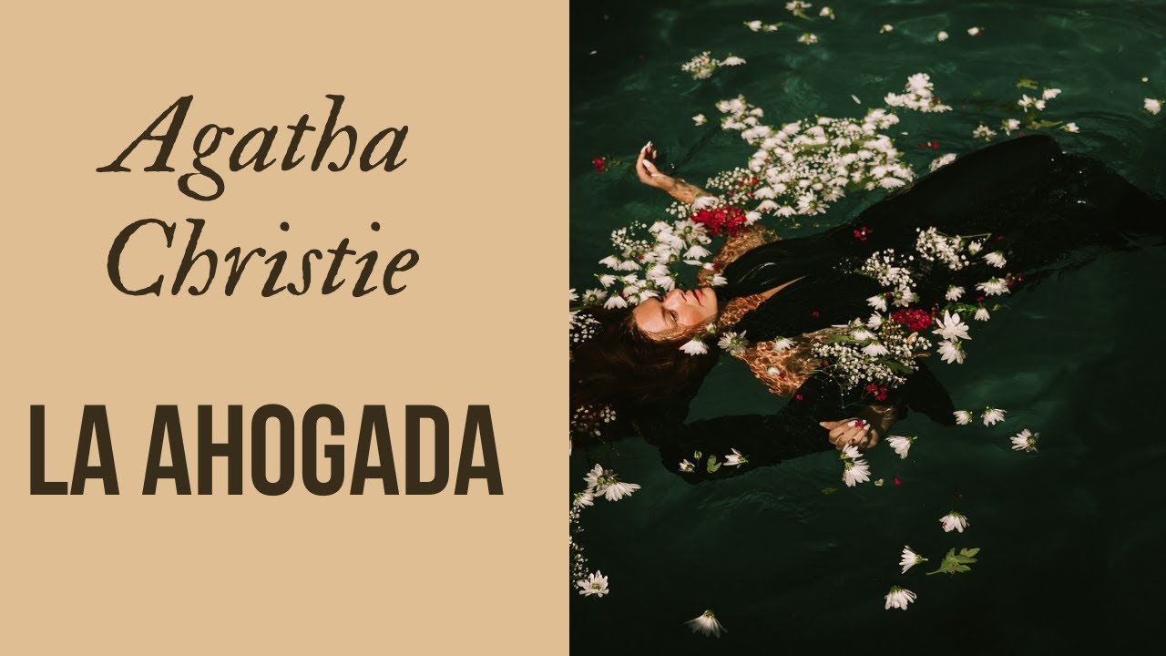 LA AHOGADA- AGATHA CHRISTIE-MISS MARPLE - AUDIOLIBRO COMPLETO -VOZ ...