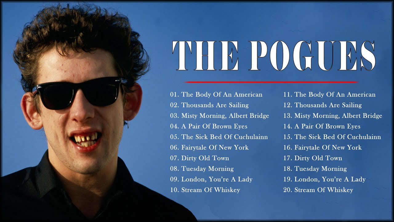 The Pogues Best Songs Playlist - The Pogues Full Album - YouTube