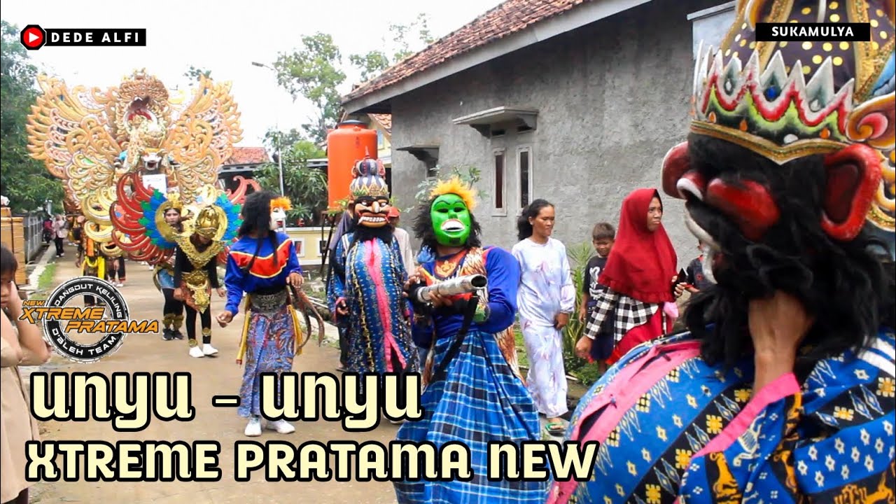 UNYU - UNYU | XTREME PRATAMA NEW - SUKAMULYA BLOK PG 3 TUKDANA INDRAMAYU - YouTube