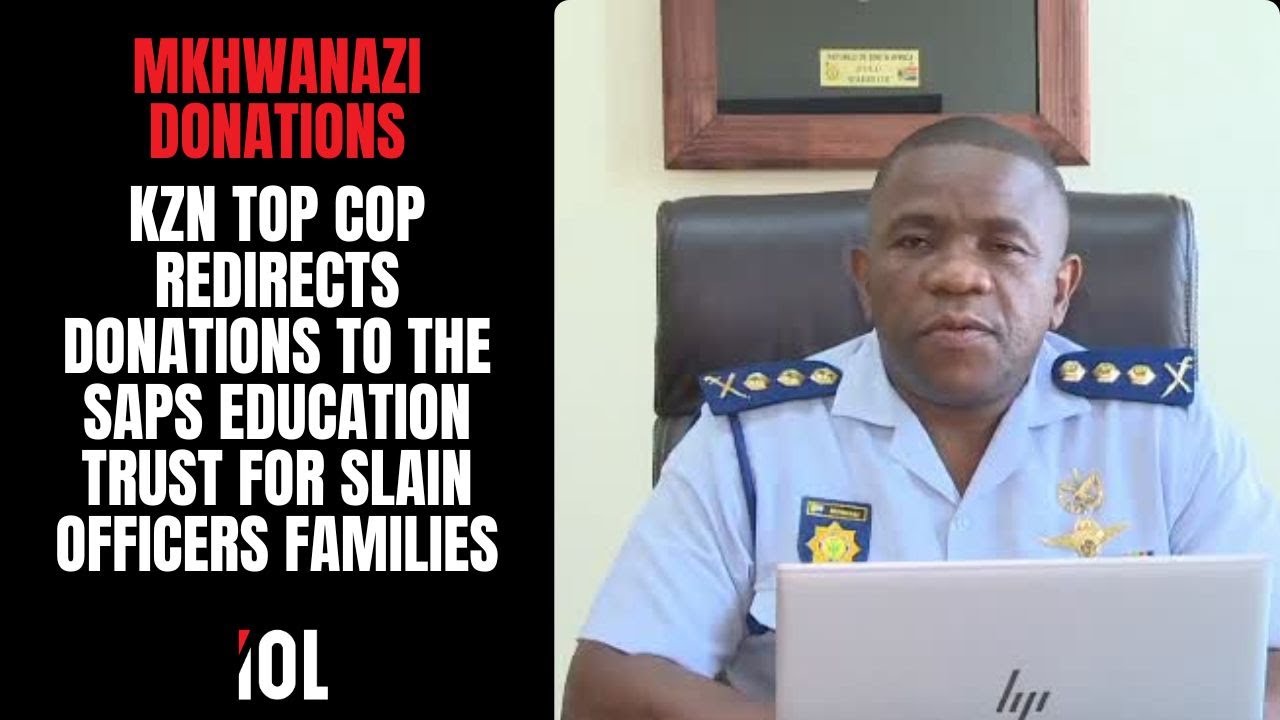 KZN Top Cop Lieutenant General Mkhwanazi donates crowdfunded funds to ...