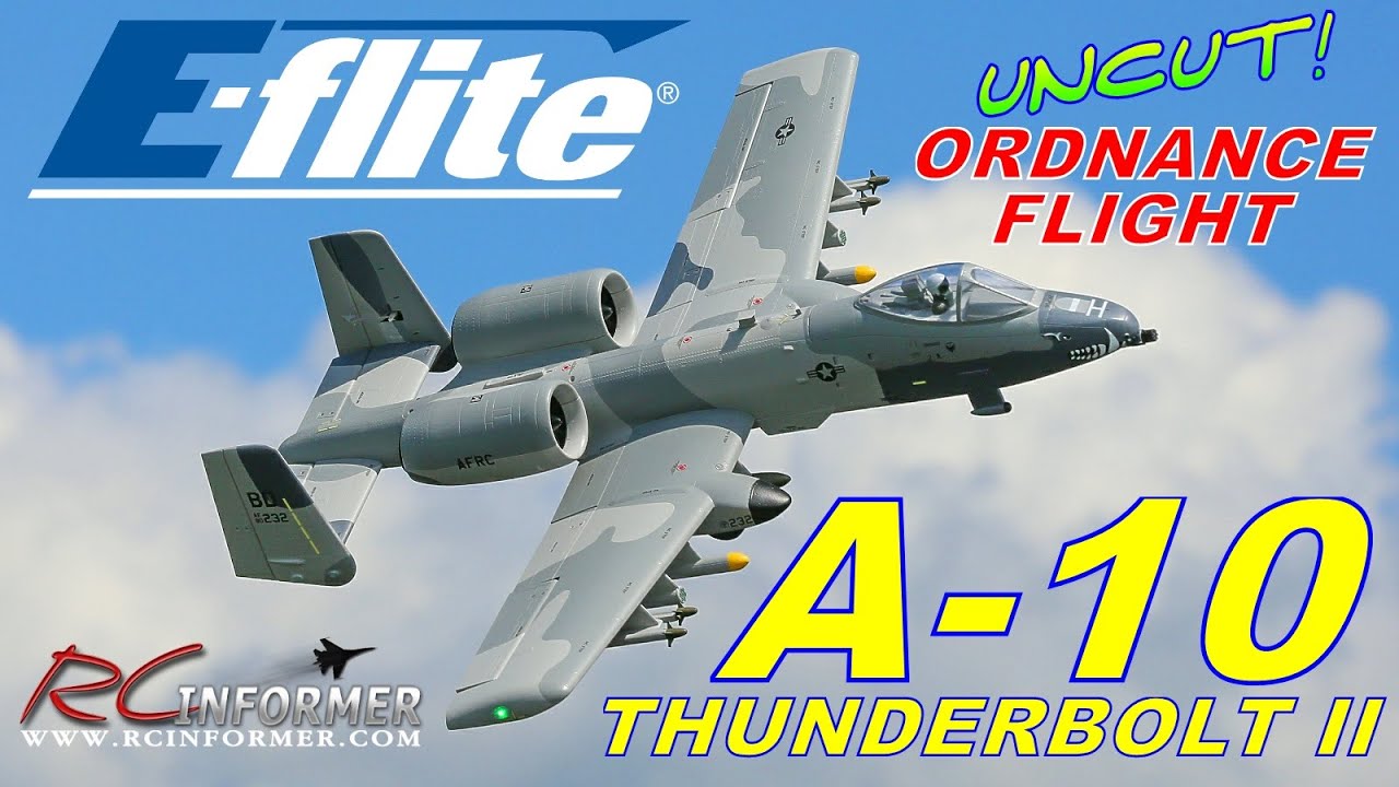 Eflite A-10 THUNDERBOLT II 64mm Twin 100mph+ EDF Ordnance Flight PART 4 ...