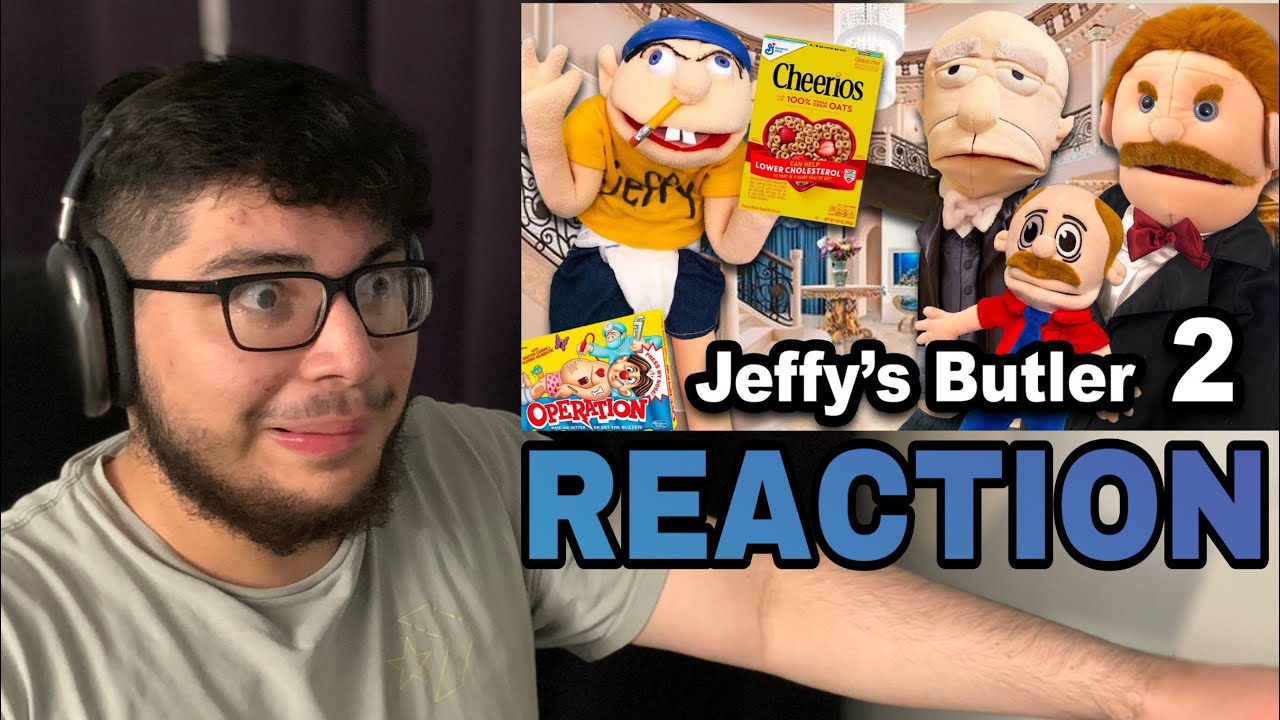 SML Movie: Jeffy's Butler Part 2 [Reaction] "Unsatisfied Service" - YouTube