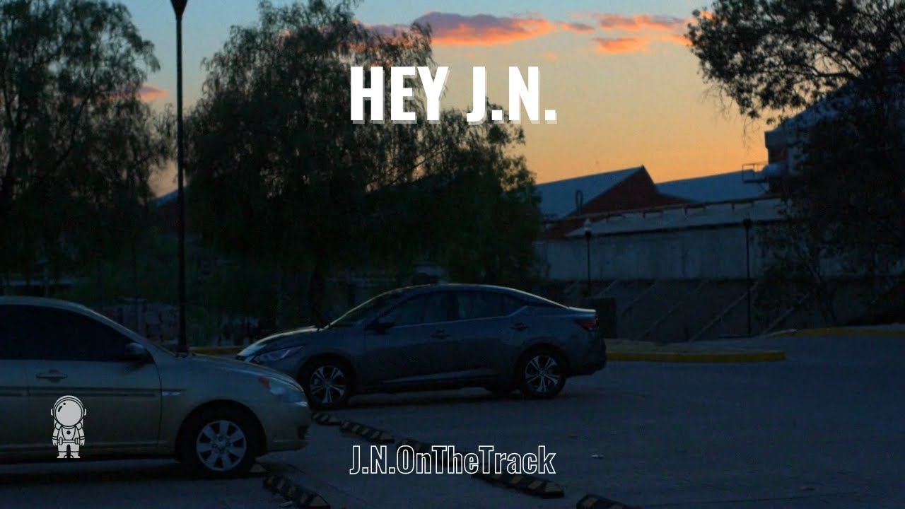 HEY J.N. (Video Oficial) - J.N.OnTheTrack - YouTube