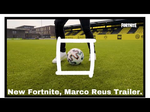 New Fortnite, Marco Reus Trailer. - YouTube