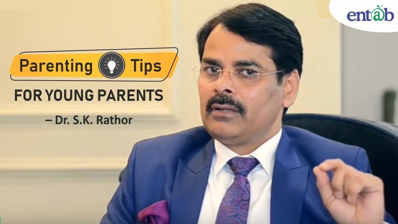 Parenting tips for young parents | Dr. S.K.Rathor | Sanfort Group of ...