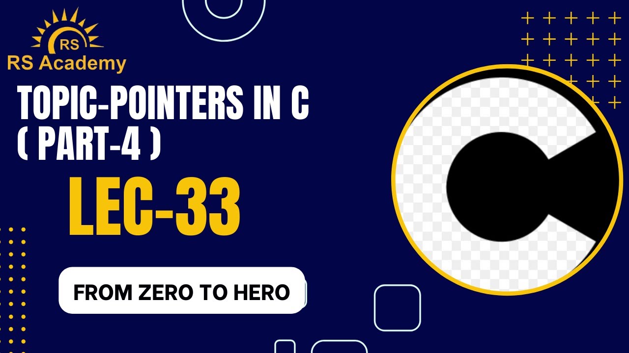 Discover the Magic of Pointers in C | Lec-33 | RS ACADEMY AKTU - YouTube