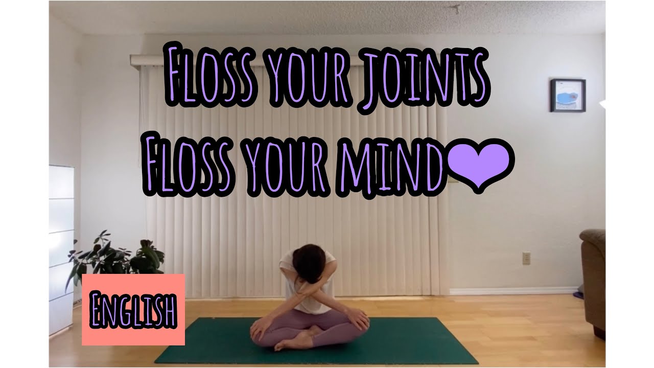【Floss your joints, Floss your mind】 - YouTube