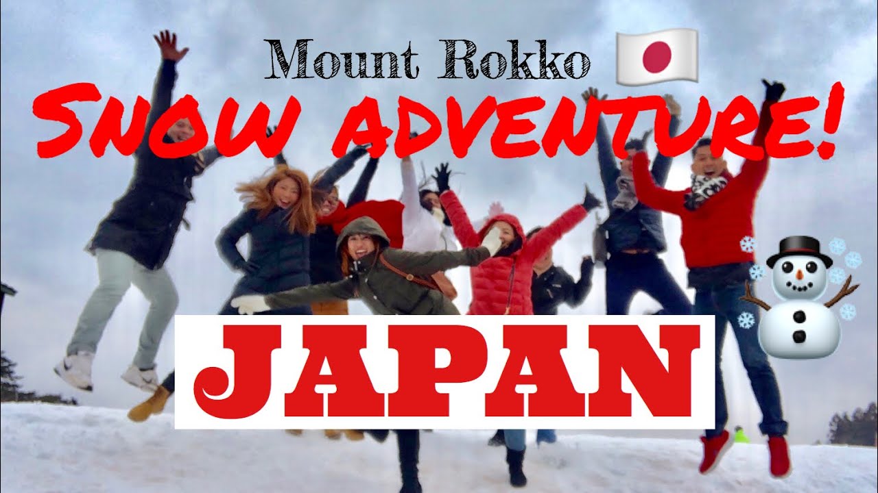 When in Japan + Mount Rokko Snow Adventure - YouTube