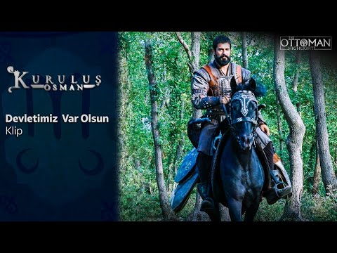 Kuruluş Osman - Devletimiz Var Olsun Klip