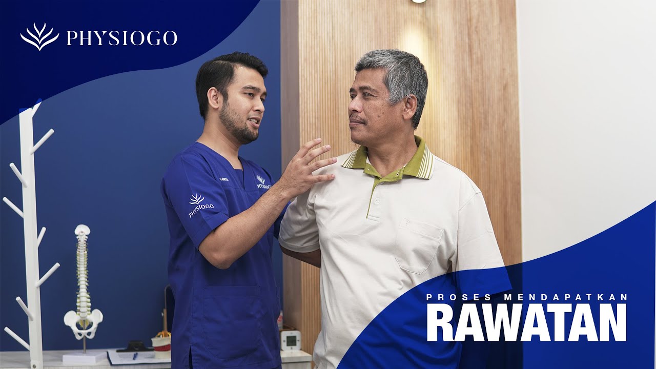 Proses Mendapatkan Rawatan Fisioterapi di PhysioGo - YouTube