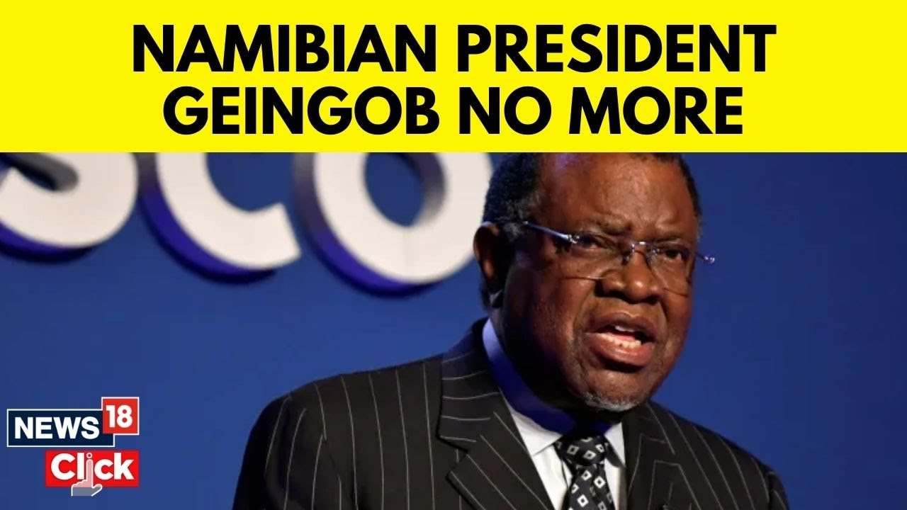 Namibia News | President Hage Geingob Dead | Geingob Dies After Cancer ...