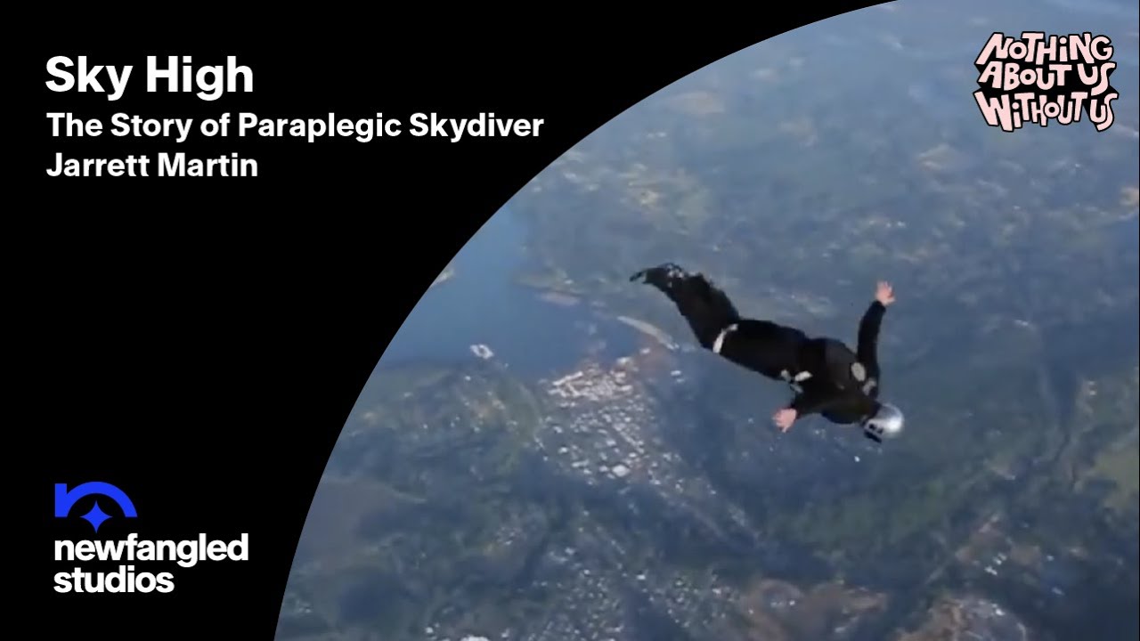 Sky High- The True Story of a Paraplegic Skydiver Jarrett Martin - YouTube