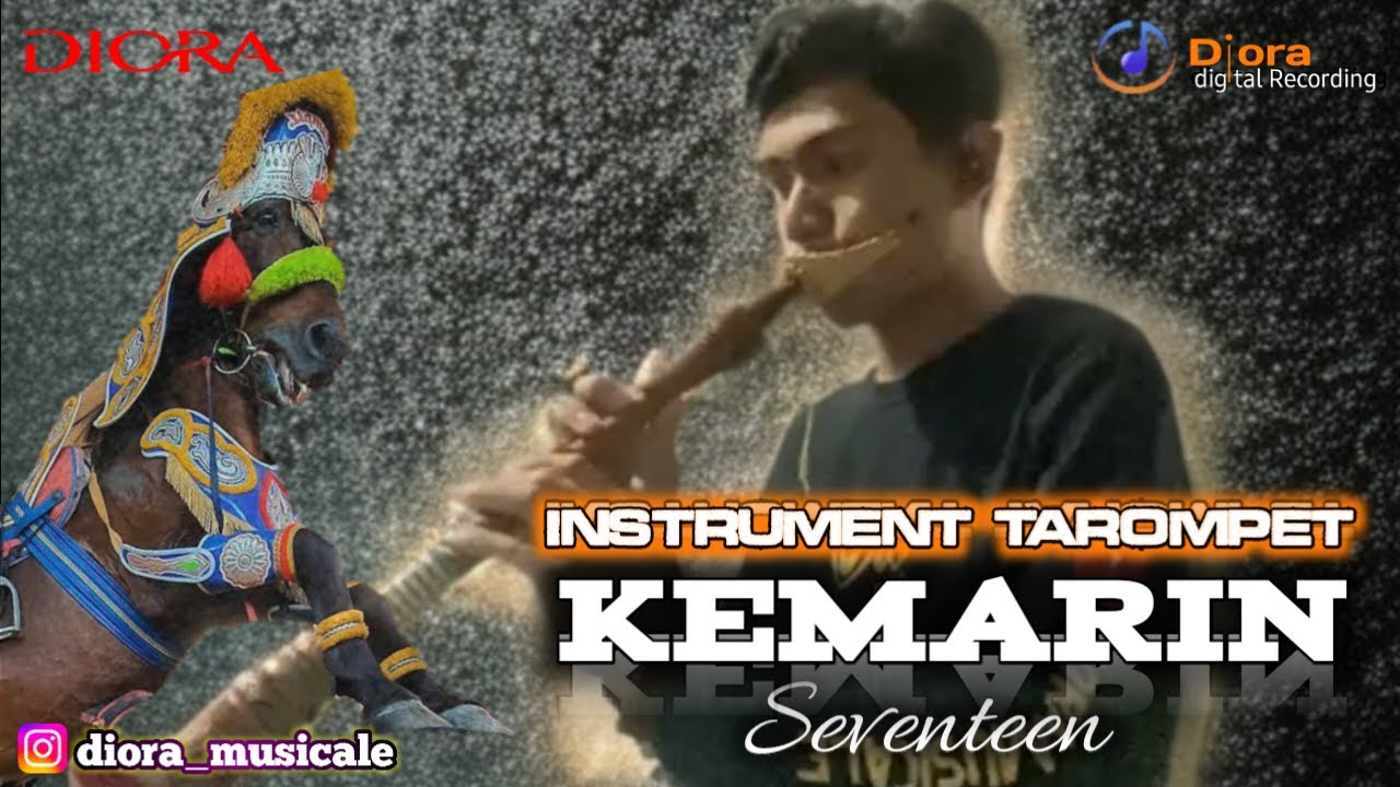 INSTRUMENT TAROMPET "KEMARIN"SEVENTEEN||TANJI KOMBINASI VERSION ||DIORA ...