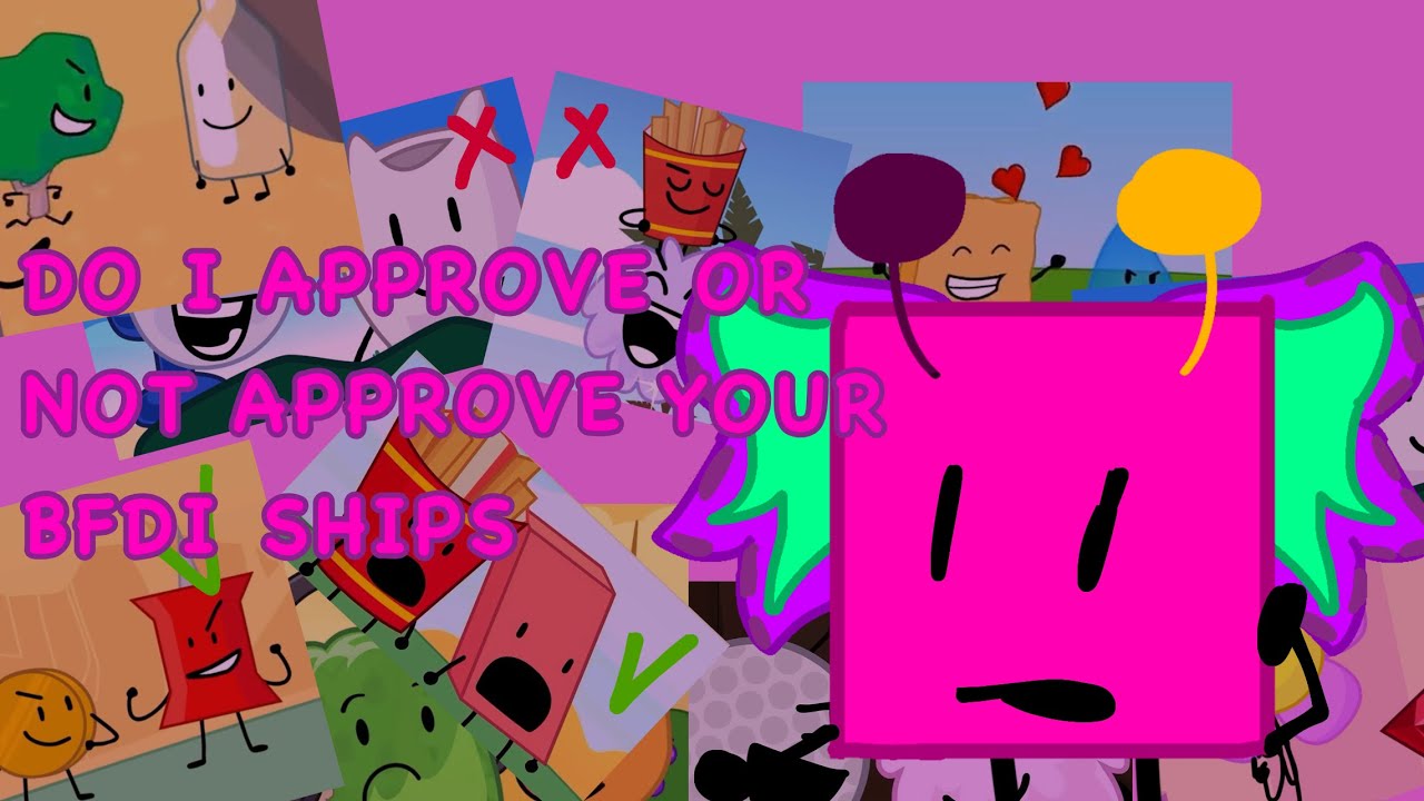 DO I APROVE OR NOT APROVE YOU’RE BFDI SHIPS? (My opinion) - YouTube