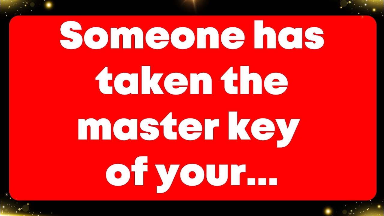 God's message: Someone has taken the master key of your... - YouTube