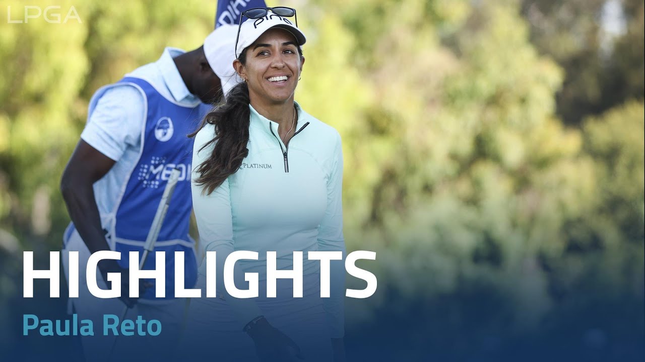 Paula Reto Final Round Highlights | 2022 LPGA MEDIHEAL Championship ...