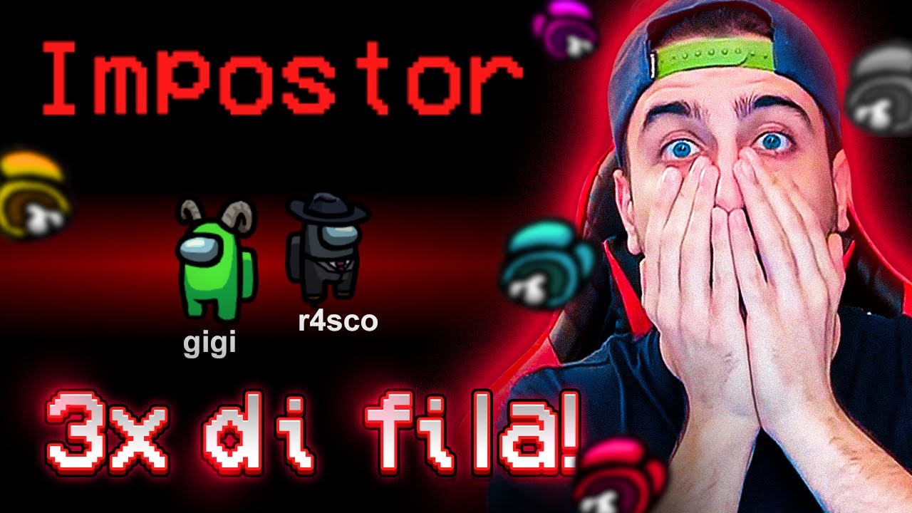 Sono 3 VOLTE DI FILA L'IMPOSTORE! Come essere SEMPRE IMPOSTORE su Among ...