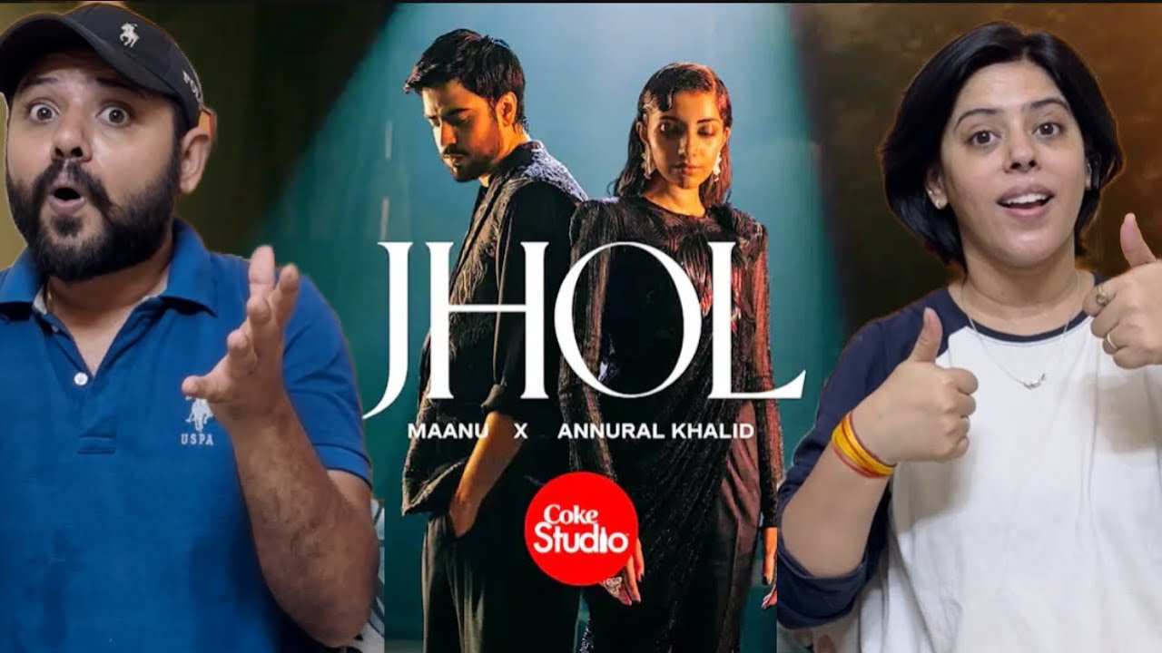 Indian Reaction Coke Studio Pakistan | Season 15 | Jhol Song | Maanu X ...