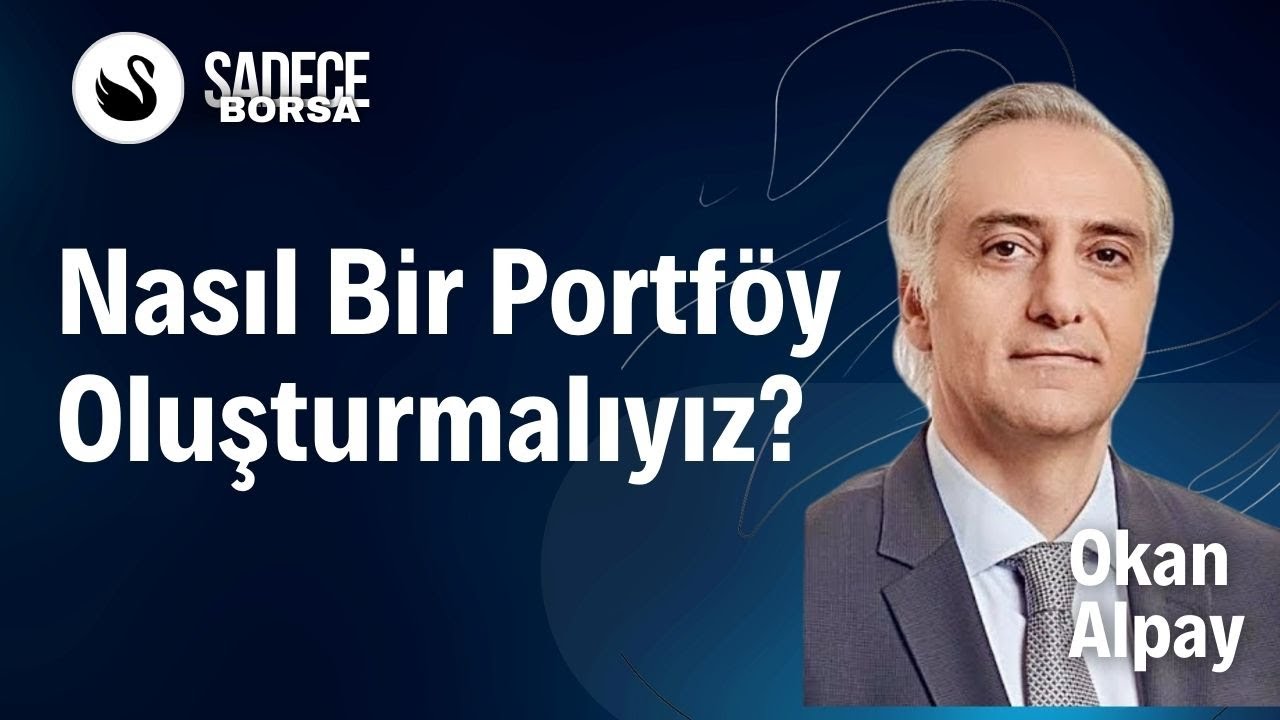 Nasıl bir portföy oluşturmalıyız? | Okan Alpay - YouTube