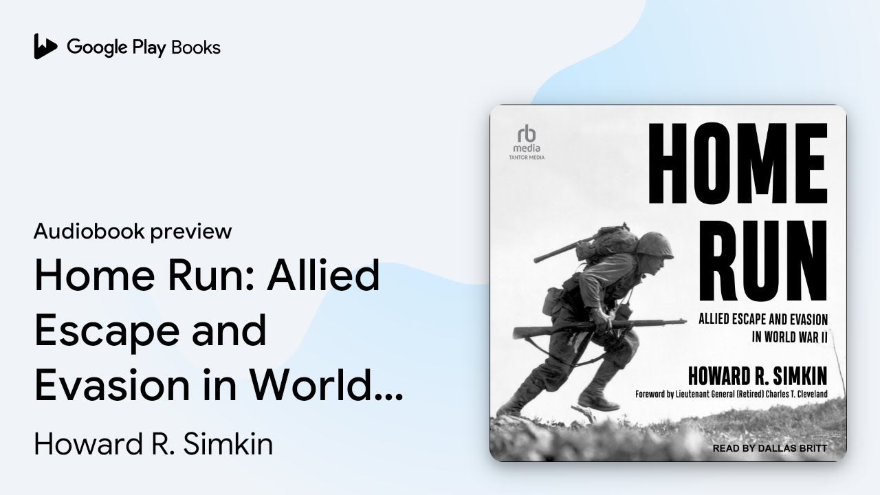 Home Run: Allied Escape and Evasion in World… by Howard R. Simkin ...
