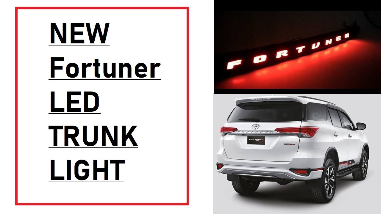 TOYOTA FORTUNER LED TRUNK GARNISH |TOYOTA FORTUNER ACCESSORIES 2019 ...