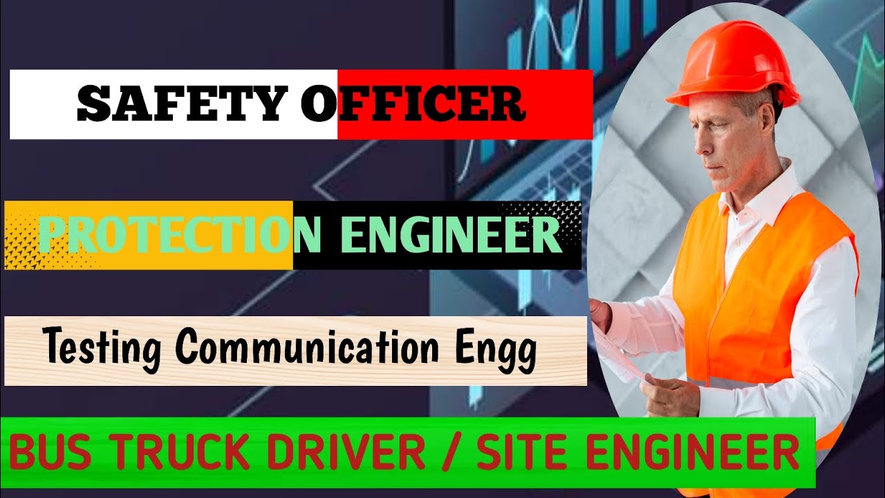 Safety Officer - Protection Engineer - Testing Communication Engg Bus ...
