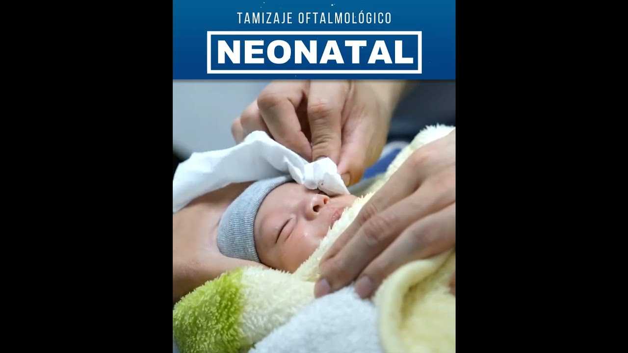 TAMIZAJE NEONATAL - CLÍNICA OFTALMOLÓGICA PERÚ - YouTube TAMIZAJE NEONATAL - CLÍNICA OFTALMOLÓGICA PERÚ - YouTube