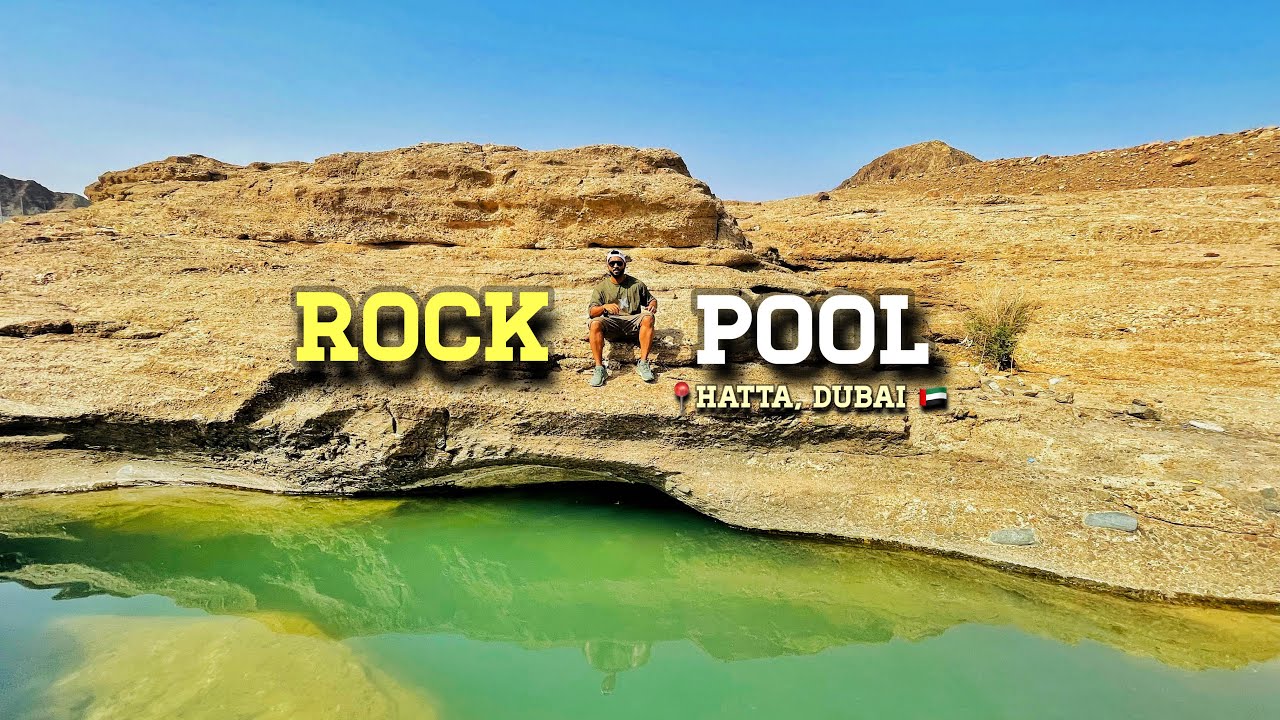 📍Hatta Rock Pools, Dubai, UAE 🇦🇪 - YouTube