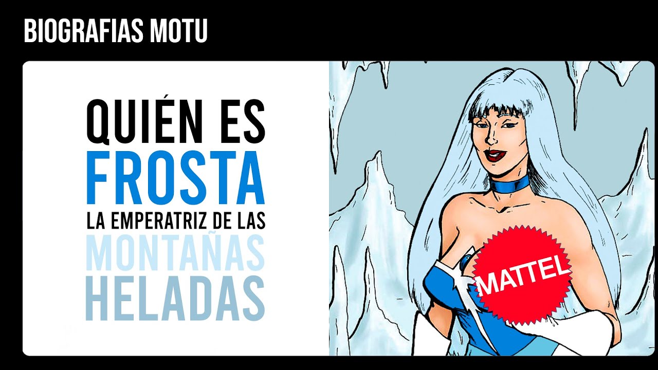 PERSONAJES MOTU - FROSTA ¿Quién es La Emperatriz del Hielo? - YouTube