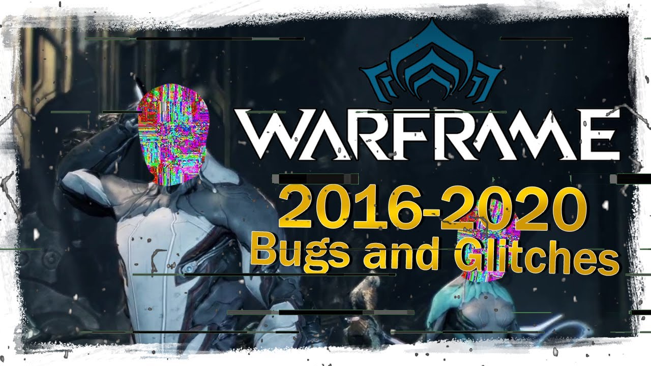 Warframe glitches and bugs compilation | 2016-2020 - YouTube