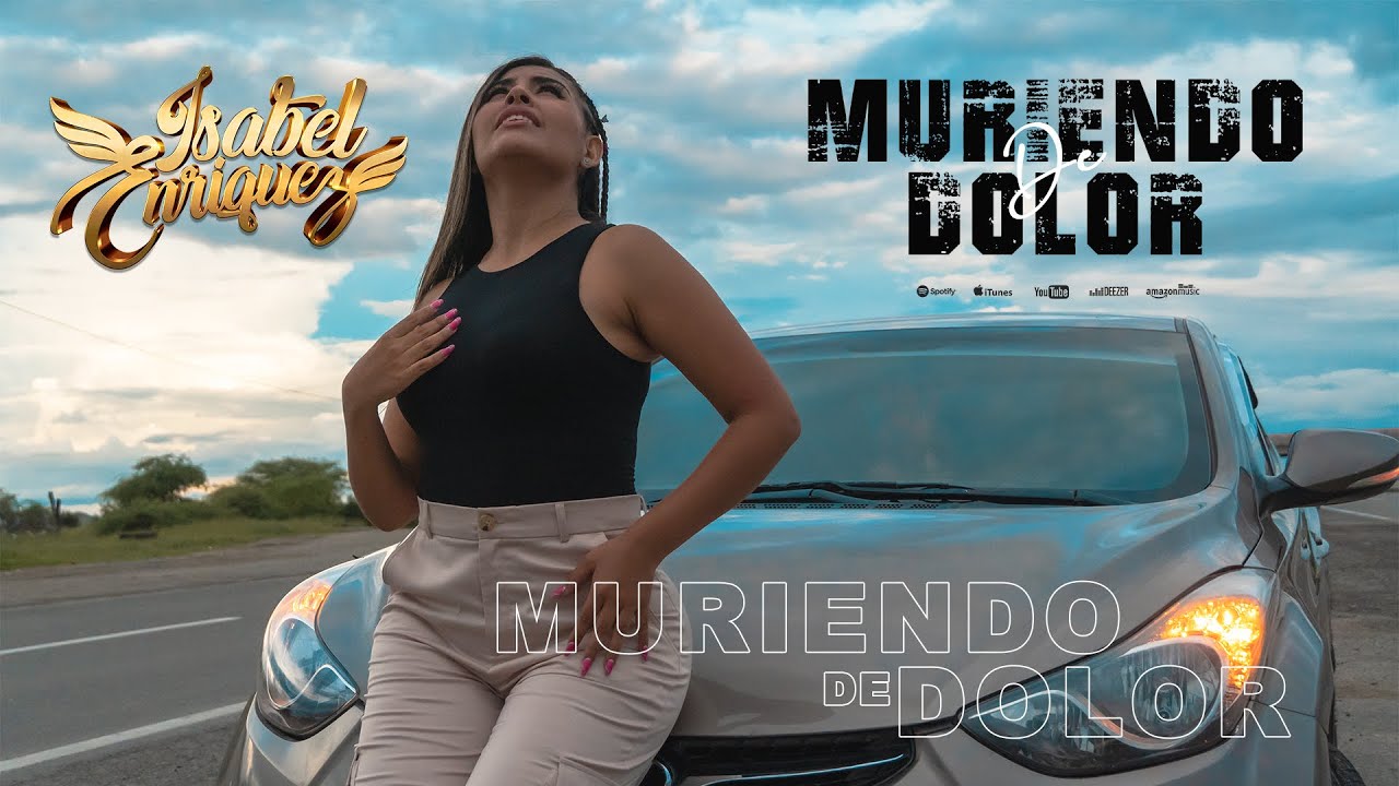 MURIENDO DE DOLOR - ISABEL ENRIQUEZ // VIDEOCLIP 2023 - YouTube