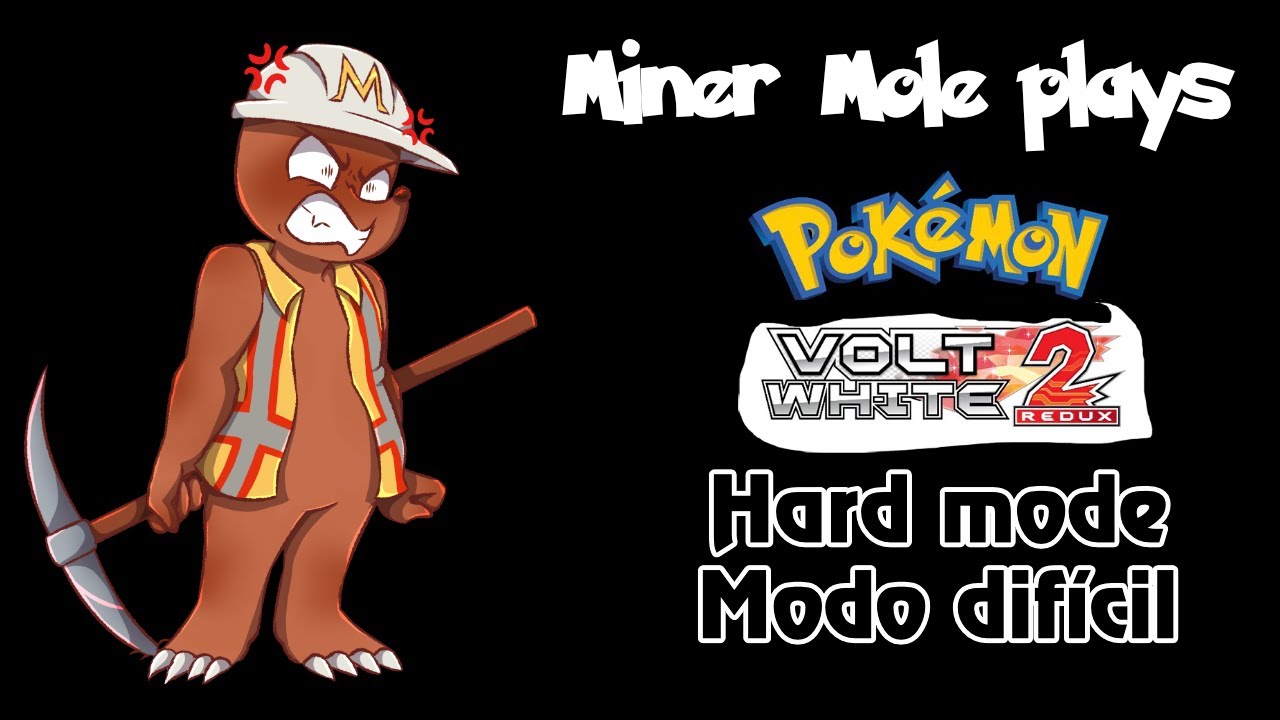 Miner Mole plays Pokémon Volt White Redux [Part 3] - YouTube