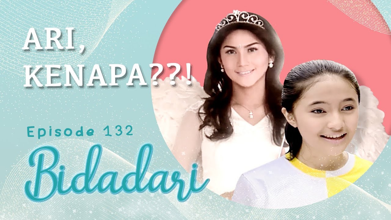 Ada Apa dengan Ari? | Bidadari 2 Eps 132- Part 2 - YouTube