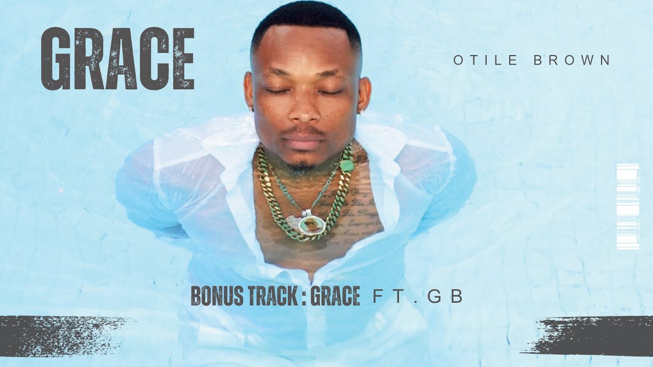 Otile Brown - Grace Ft. GB (Bonus Track) - YouTube Music