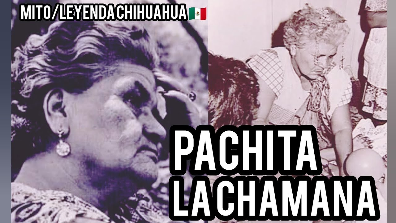 Pachita la CURANDERA Story[MITO/LEYENDA DE CHIHUAHUA MÉXICO] - YouTube