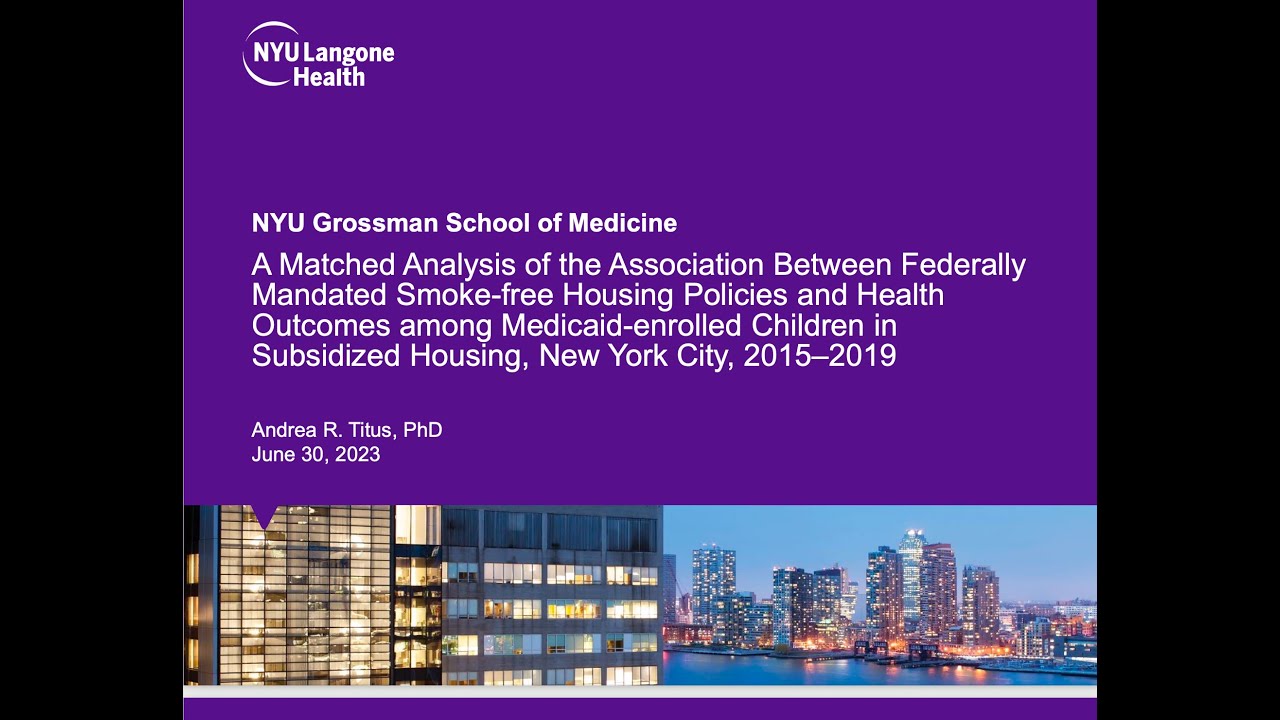Andrea Titus, "Matched Analysis of Mandated Smoke-Free Housing Policies ...