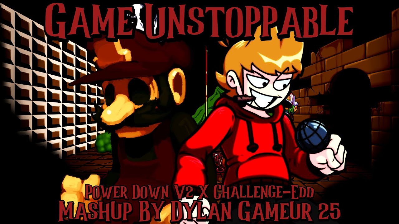 FNF Mashup - Game Unstoppable [Powerdown V2 X Challenge-Edd] - YouTube