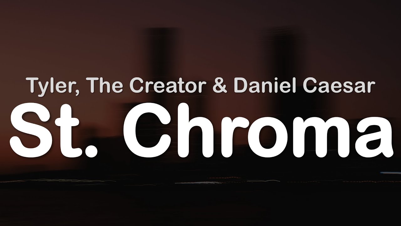 Tyler, The Creator & Daniel Caesar - St Chroma (Clean Lyrics) - YouTube