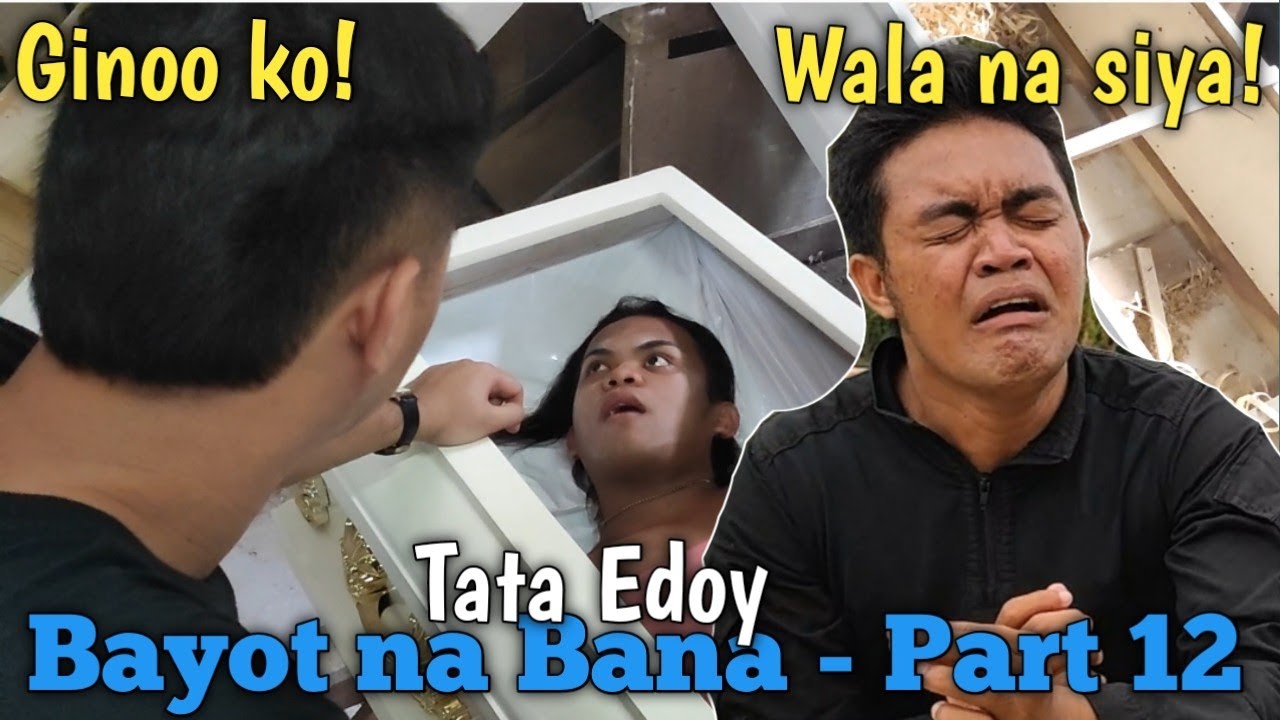 Bayot na Bana - Part 12 - Hilakan kaya? - YouTube